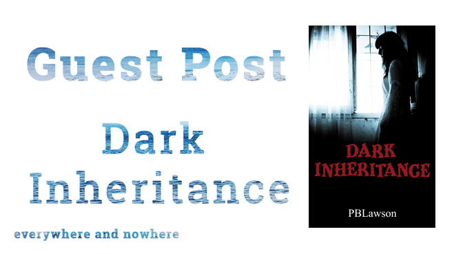 Guest Post | Dark Inheritance