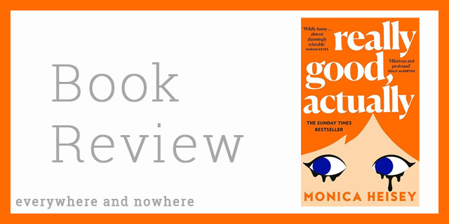 Book Review | Really Good, Actually #20booksofsummer23