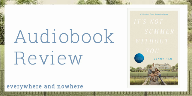 Audiobook Review | It’s Not Summer Without You