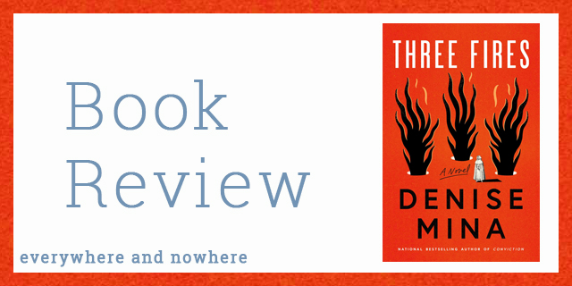 Book Review | Three Fires