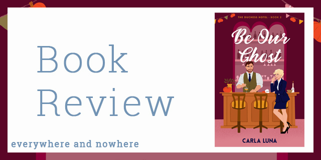 Book Review | Be Our Ghost